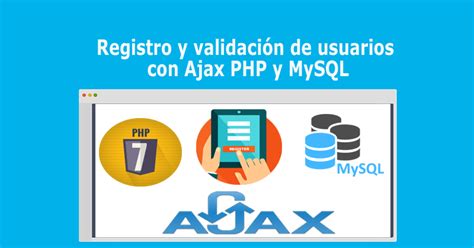 Registro Y Validaci N De Usuarios Con Ajax Php Y Mysql Baulphp
