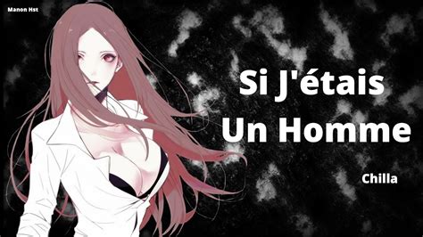 Si J étais Un Homme Nightcore Chilla x Lyrics YouTube
