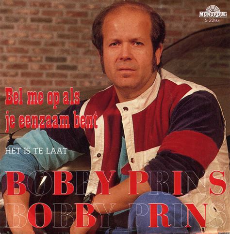 Bobby Prins Bel Me Op Als Je Eenzaam Bent Het Is Te Laat