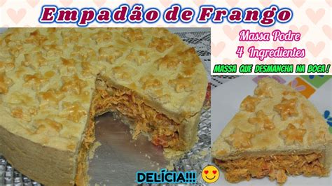 Empad O De Frango Massa Podre De Margarina Desmancha Na Boca Youtube
