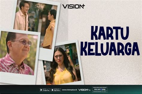 Pemilihan Pemeran Series Kartu Keluarga Vision Ternyata Berdasarkan