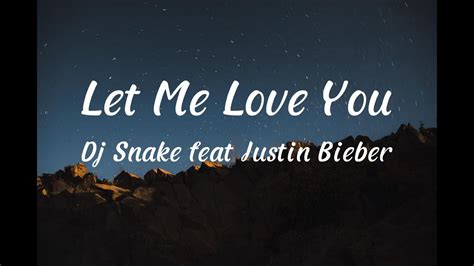 DJ Snake Let Me Love You Ft Justin Bieber Lyrics YouTube