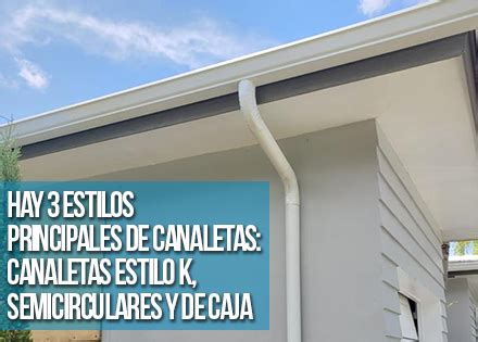 Qu Tipos De Canaletas Son Las Mejores