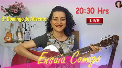 M Sicas Para Missa Do Domingo Do Advento Ensaio Ao Vivo Youtube