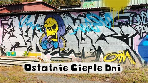 Ostatnie Ciepłe Dni Ostrowiec Świętokrzyski Graffiti YouTube