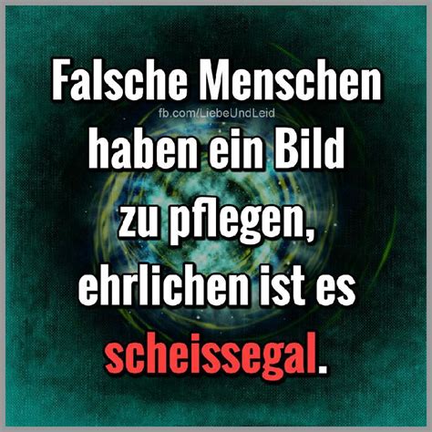 35 Sprüche Falsch Menschen Es folgen einige kurze sprüche über