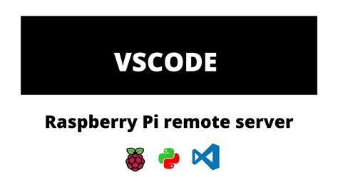 Vs Code Remote Development Using Ssh To A Raspberry Pi Youtube