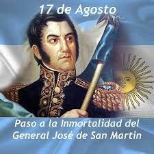 17 de Agosto Paso a la Inmortalidad del General Don José de San Martin