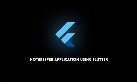 Notekeeper Application Using Flutter Goldenmace IT Solutions