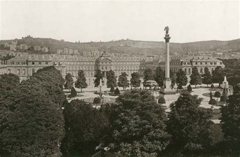 Stuttgart Deine Vergangenheit Stuttgart Schlossplatz Altstadt