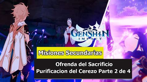 Genshin Impact Purificación del Cerezo Parte 2 de 4 Ofrenda del