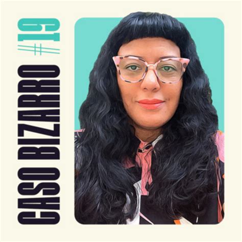 CB 19 O Demônio da Rede Déia Não Inviabilize Caso Bizarro