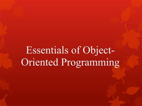 module 6 essentials of object oriented programming ppt