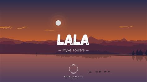 Lala Myke Towers Letra Lyrics Youtube Music