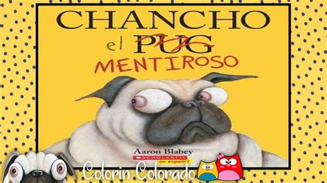 Chancho El Pug Mentiroso Cuento Infantil En Espa Ol No Mentir