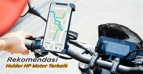 Rekomendasi Holder Hp Motor Terbaik Anti Jatuh Doran Gadget