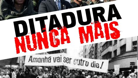 DITADURA NUNCA MAIS MOVA SE