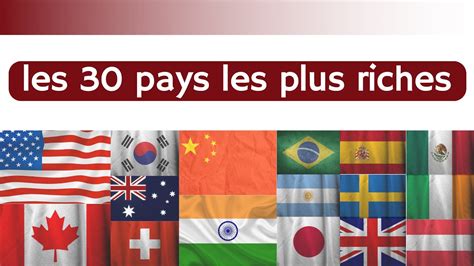 Les 30 Pays Les Plus Riches Du Monde 2023 YouTube