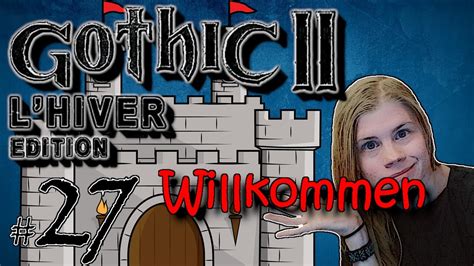 Gothic II LHiver 027 Ich wusste einer würde es schaffen Live