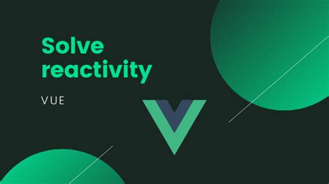 reactivity in vuejs some useful understanding you need to know