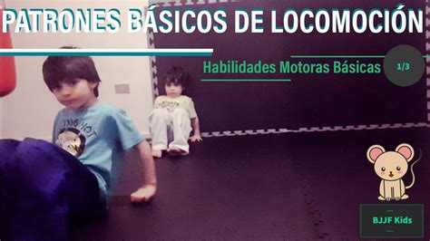 Patrones Básicos De Locomoción Para BJJ Kids YouTube