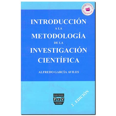 INTRODUCCIÓN A LA METODOLOGÍA DE LA INVESTIGACIÓN CIENTÍFICA García Avilés