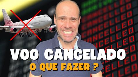 VOO CANCELADO ou atrasado O que fazer e quais são os SEUS DIREITOS