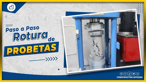 Ensayo de COMPRESIÓN de PROBETAS de concreto verificando la
