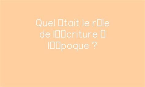 Quel était le rôle de lécriture à lépoque PDF à imprimer par Pass