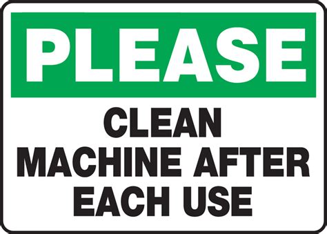 Please Clean Machine After Each Use Safety Sign MHSK919