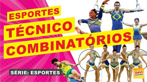 O Que é Esportes Tecnicos Combinatorios