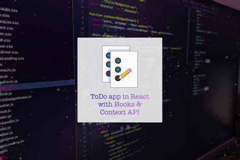 todo app in react with hooks and context api full stack feed