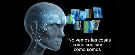 No Vemos Las Cosas Como Son Sino Como Somos Andres Rada