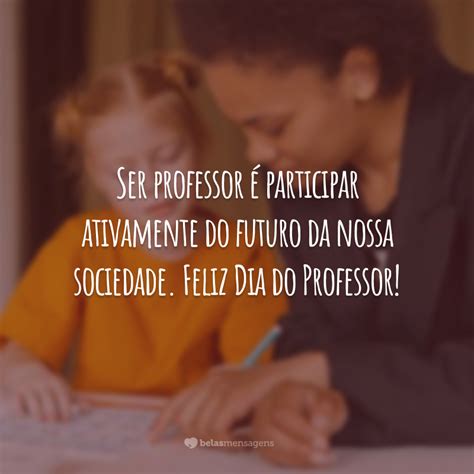 45 frases de homenagem ao Dia do Professor para valorizá lo