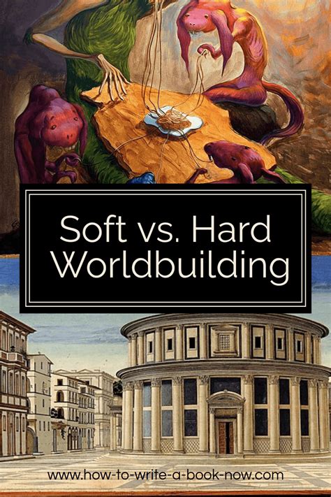 Soft Vs Hard Worldbuilding