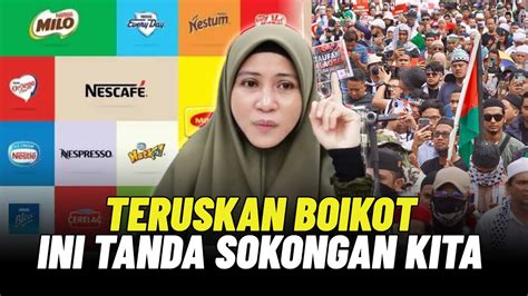 Teruskan Boikot Untuk Tunjuk Sokongan Kepada Saudara Kita Di Sana