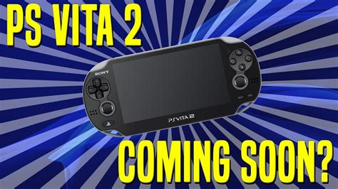 Playstation Vita 2 Coming Soon YouTube