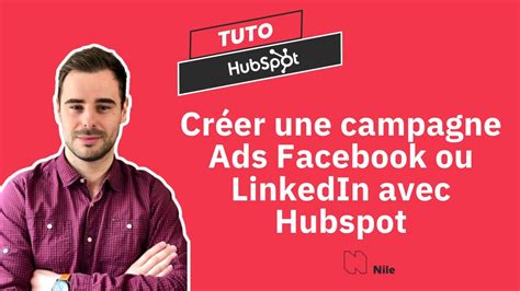Créer une campagne Ads Facebook ou LinkedIn avec Hubspot YouTube