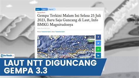 GEMPA BUMI TERKINI GUNCANG LAUT NTT SELASA 25 JULI 2023 INFO BMKG
