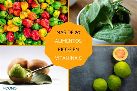20 Alimentos Ricos En Vitamina C Conoce Esta Lista Con La Comida Que