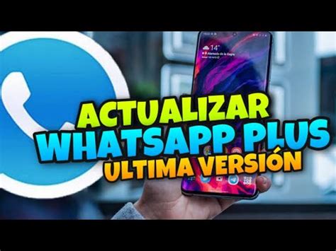 Como ACTUALIZAR WHATSAPP PLUS En ANDROID Ultima VERSION 2022
