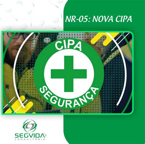 NR 05 NOVA CIPA ANÁLISE CRÍTICA Segvida