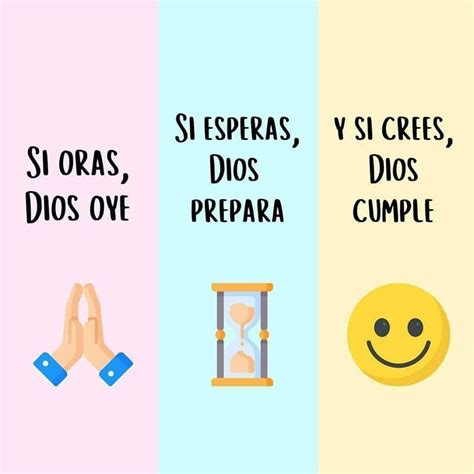 Si Oras Dios Oye Si Esperas Dios Prepara Y Si Crees Dios Cumple FRASES PW