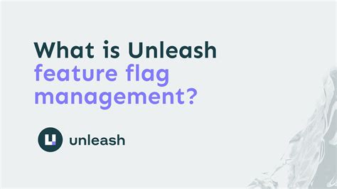 What Is Unleash Feature Flag Management Youtube