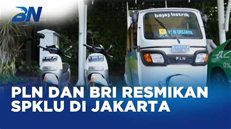 PLN Dan BRI Resmikan SPKLU Di Jakarta YouTube