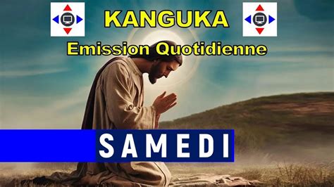 KANGUKA DE SAMEDI LE 13 07 2024 par Chris NDIKUMANA Guérison
