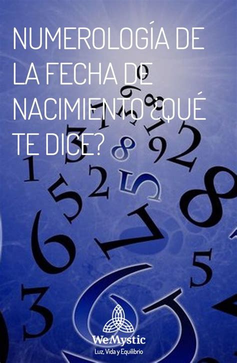 Numerología de la fecha de nacimiento Qué te dice WeMystic