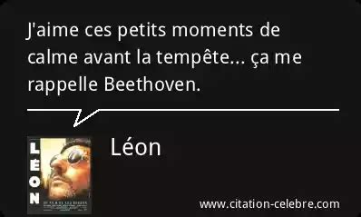 Citation Léon aime J aime ces petits moments de calme avant la
