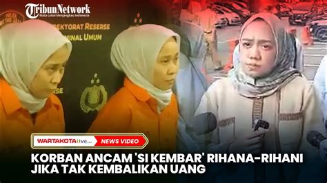 Korban Ancam Si Kembar Rihana Rihani Jika Tak Kembalikan Uang YouTube