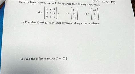 solved texts ilos b1 c1 d1 [e] [ ] a find det a using the cofactor expansion along a row